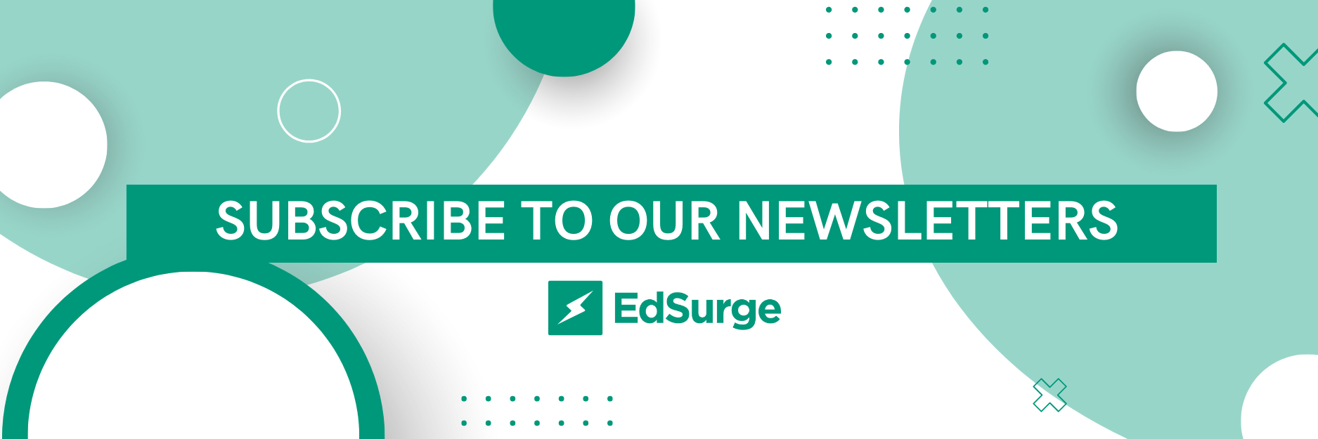Subscribe to EdSurge Newsletters