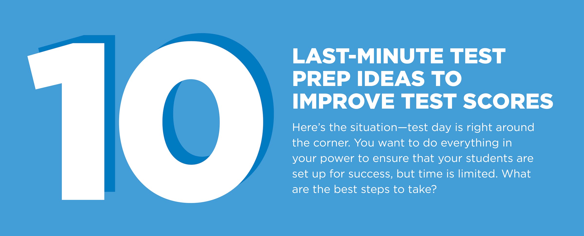 10 Last-Minute Test Prep Ideas to Improve Test Scores [Infographic ...